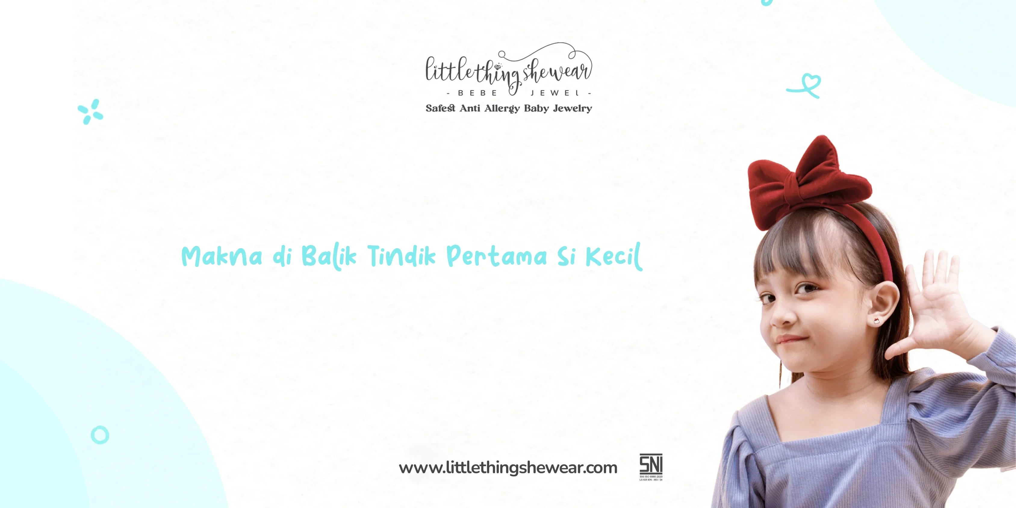 Makna di Balik Tindik Pertama Si Kecil – littlethingshewear