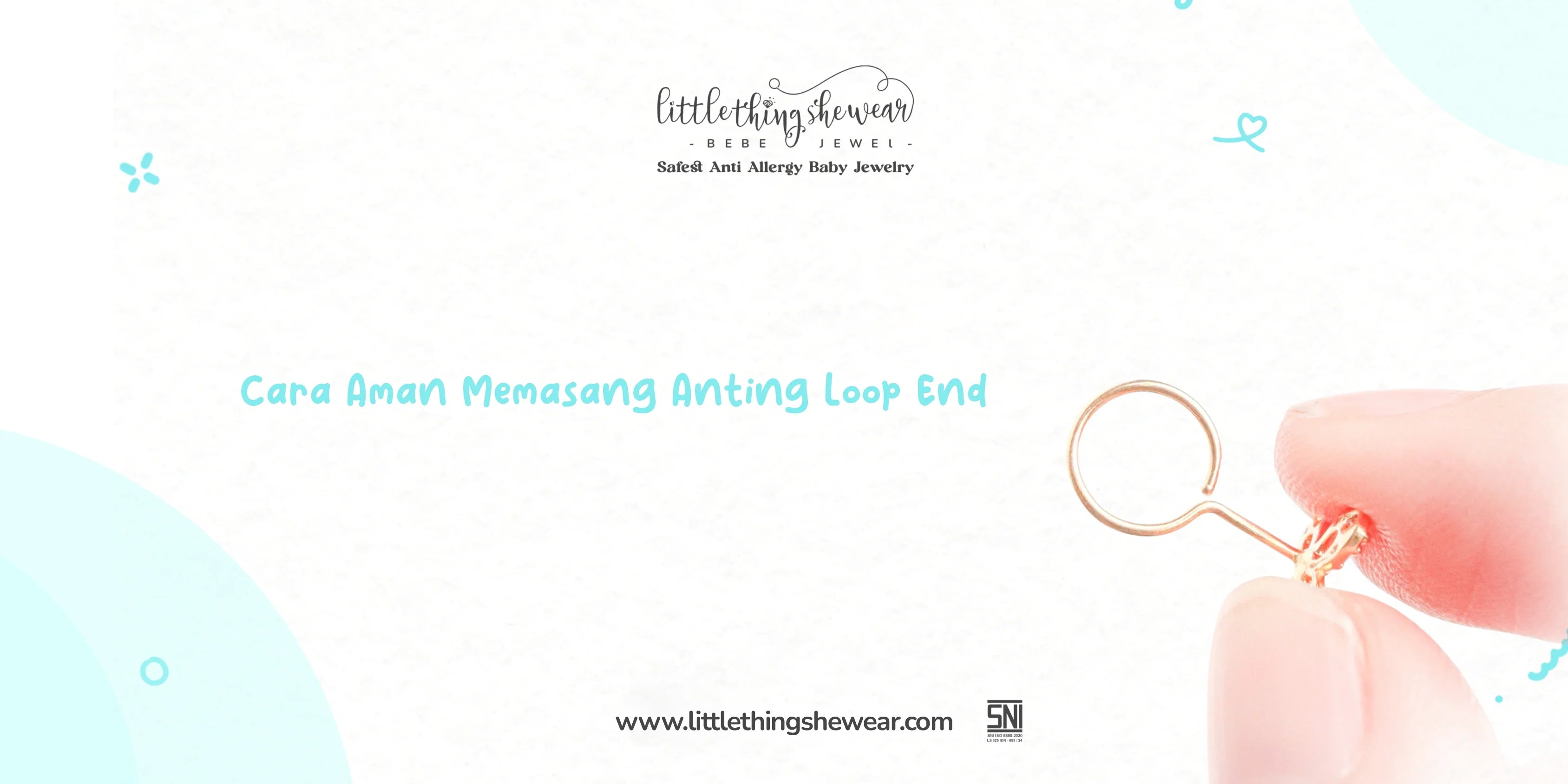 Cara Aman Memasang Anting Loop End – Littlethingshewear